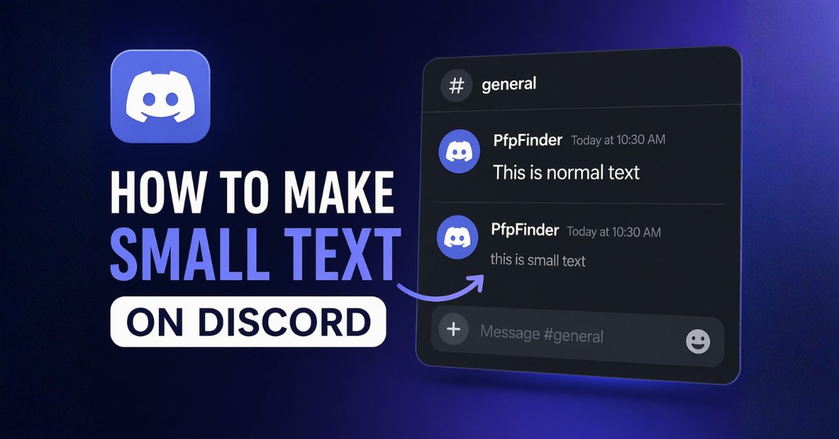 How to Make Small Text on Discord (Complete Guide) — PfpFinder.com